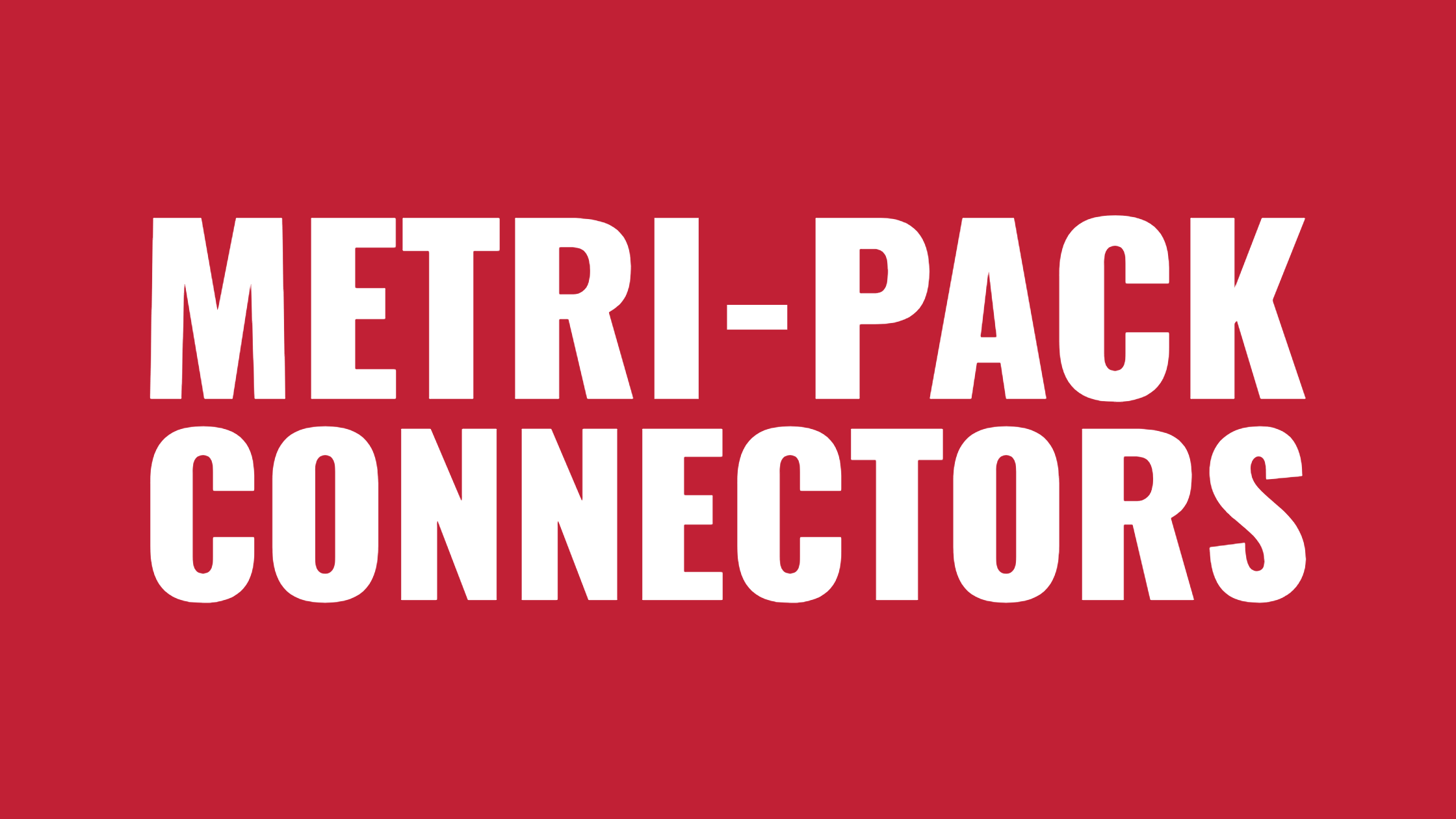 Metri-Pack Connectors – Realport Traders Pty Ltd